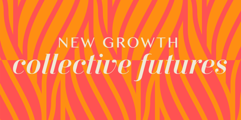 New Growth: Collective Futures - Root Division